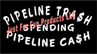Pipeline Trash Spending Pipeline Cash Vinyl Decal truck fun sticker ...