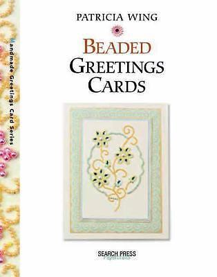 Beaded Greetings Cards by Patricia Wing (2005, Trade Paperback) for ...
