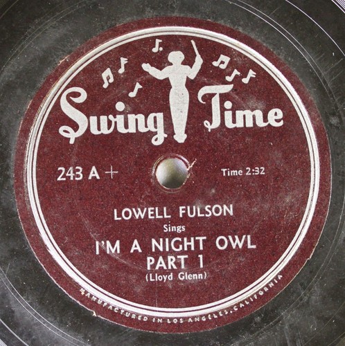 Hear! Blues 78 Lowell Fulson - I'M A Night Owl / Same On Swing Time | eBay