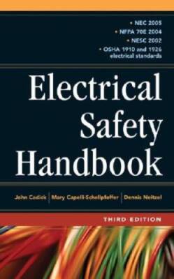 Electrical Safety Handbook 3E - Hardcover By Cadick, John - GOOD | eBay