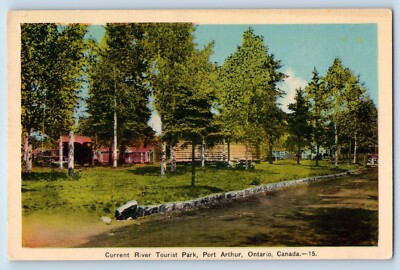 Port Arthur Ontario Canada Postcard Current River Tourist Park c1940's ...