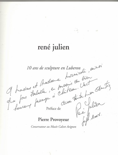 René Julien 10 ans de sculpture en Lubéron autographe et signature 1999 ...