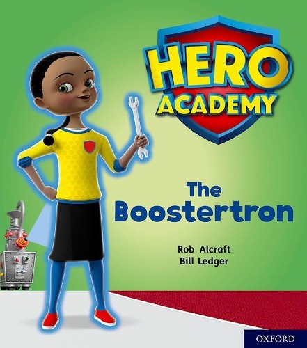 Rob Alcraft Hero Academy: Oxford Level 5, Green Book Band: The ...