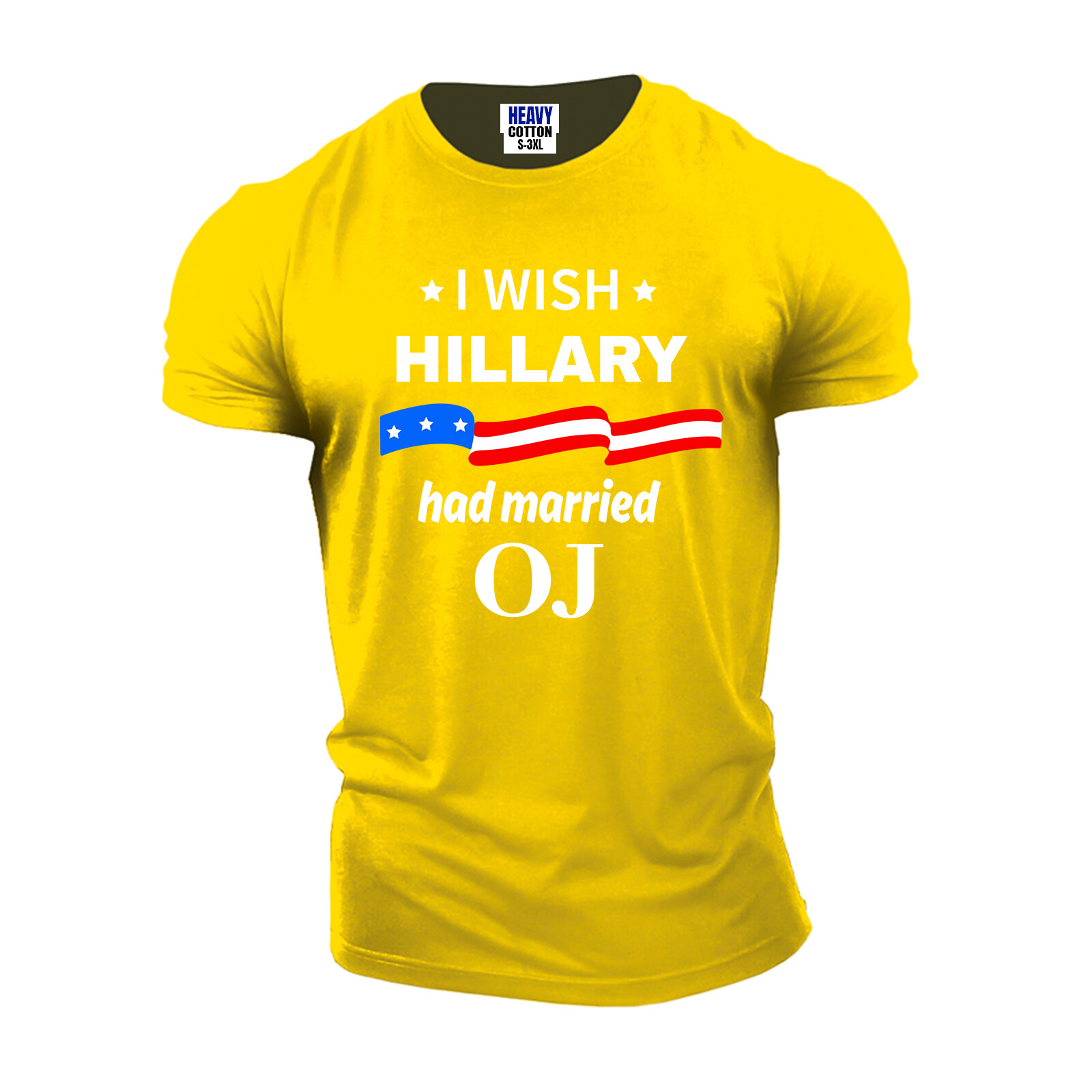 I Wish Hillary Had Married OJ Mens American Funny T-Shirt USA 4th July ...