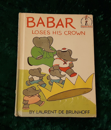 🐘 Vintage Babar Loses His Crown by Laurent de Drunhoff 1967 HC Book AB7 ...