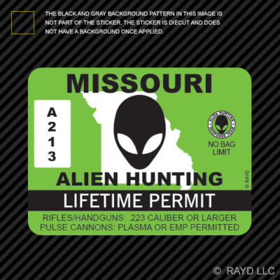 Missouri Alien Hunting Permit Sticker Decal Self Adhesive Vinyl UFO MO ...