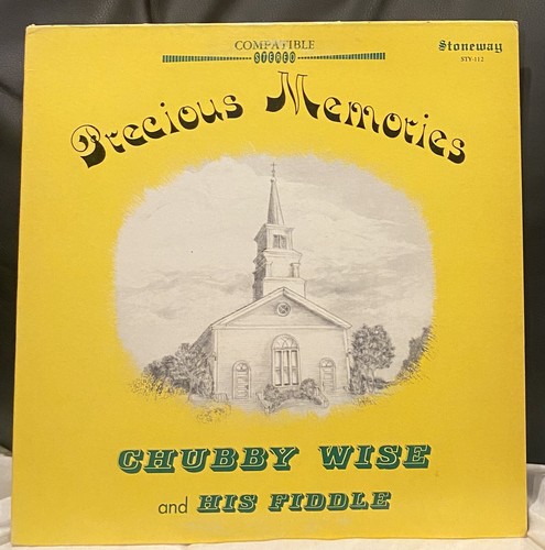 Chubby Wise And His Fiddle - Precious Memories - Bluegrass Gospel LP ...