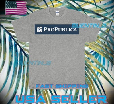 NEW SHIRT PREMIUM PROPUBLICA LOGO T-SHIRT FUNNY UNISEX SIZE S TO 5XL | eBay