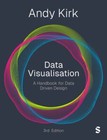 Data Visualisation: A Handbook for Data Driven Design by Andy Kirk: New ...