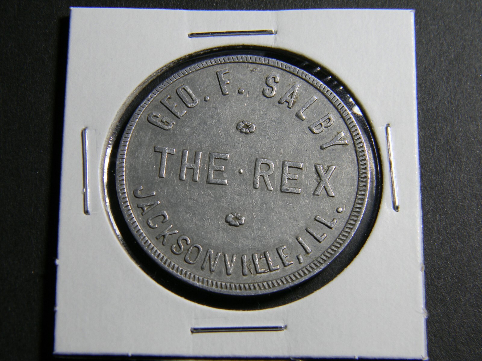 USA Jacksonville Illinois Geo F Salby The Rex 25c token (0779) 33mm | eBay