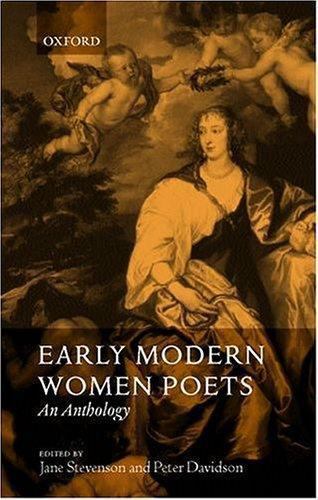 Early Modern Women Poets : An Anthology by Peter Davidson (2001 ...