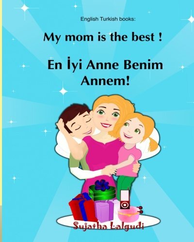 English Turkish Books: My Mom Is the Best : Bilingual (Turkish Edition ...