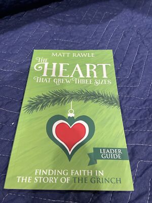 The Heart That Grew Three Sizes Leader Guide: Finding Faith in the S ...