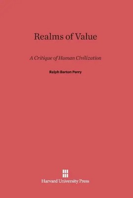 Ralph Barton Perry | Realms of Value | Buch | Englisch (2014) | eBay.de