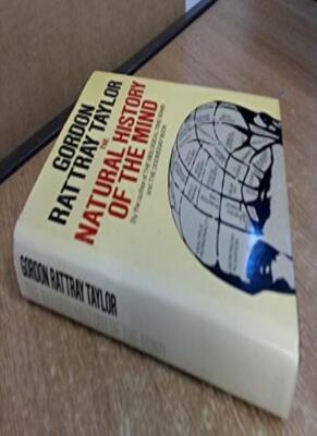 The Natural History Of The Mind By GORDON RATTRAY TAYLOR | eBay