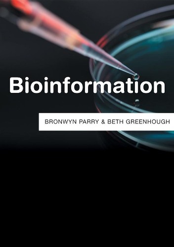 Bronwyn Parry Beth Greenhough Bioinformation (Hardback) Resources (UK ...