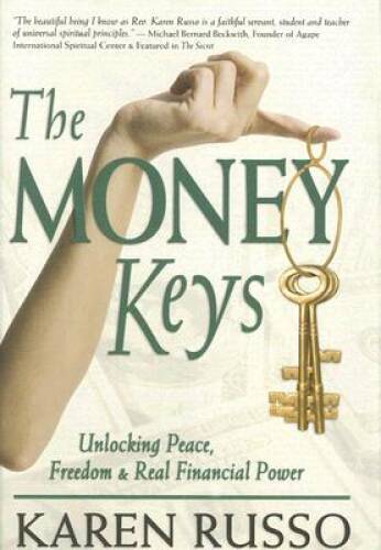 The Money Keys: Unlocking Peace, Freedom & Real Financial Power - GOOD ...