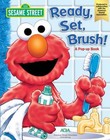 Sesame Street Ready, Set, Brush! a Pop-Up Book by Sesame Street: Used ...