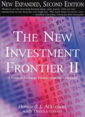 New Investment Frontier II: A Guide to Exchange Traded Funds for ...