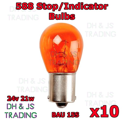 10 x 588 Amber Stop Indicator Bulbs 24v 21w BAU 15S Car Auto Van Bulb ...