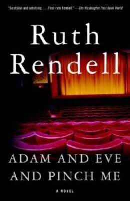 Adam and Eve and Pinch Me - Paperback By Rendell, Ruth - GOOD ...