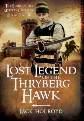 Lost Legend of the Thryberg Hawk by Jack Holroyd Book The Fast Free ...