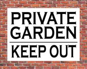 PRIVATE GARDEN KEEP OUT SIGN NOTICE gardens property off land yard no ...