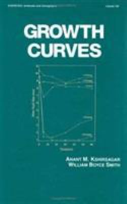 Statistics: a Series of Textbooks and Monographs: Growth Curves by ...