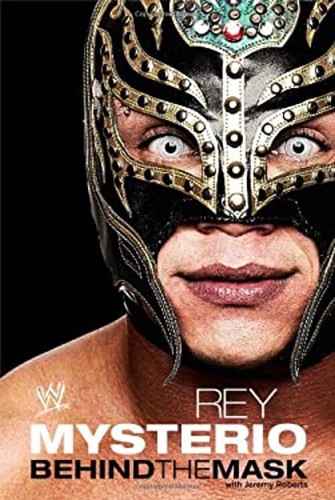 Rey Mysterio: Detrás De La Máscara Tapa Dura Jeremy, Mysterio, Rey Ro ...