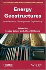 Energy Geostructures: Innovation in Underground Engineering by Lyesse Laloui 9781848215726| eBay