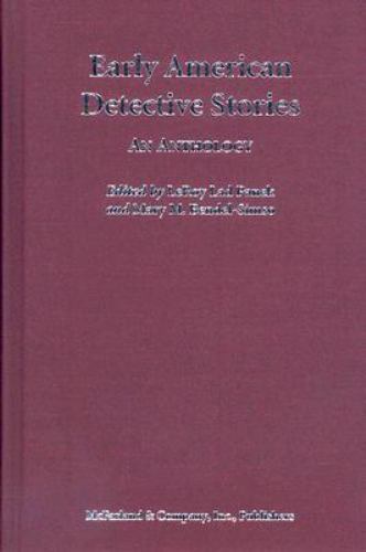 Early American Detective Stories : An Anthology by Mary M. Bendel-Simso ...