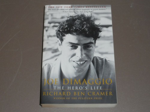 Joe Dimaggio : The Hero's Life by Kevin McKinley and Richard Ben Cramer ...