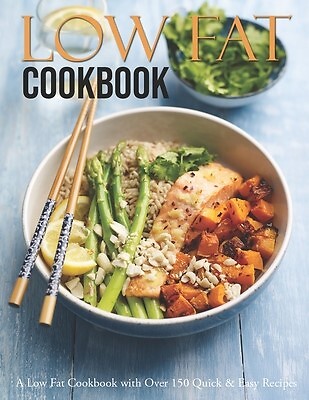 Low Fat Cookbook Low Fat Cookbook Over 150 Quick & Easy R by Ledbetter ...