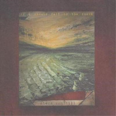 Steve Von Till If I Should Fall to the Field (CD) Album (UK IMPORT ...