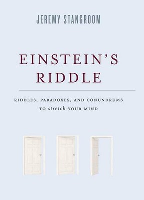 Einstein's Riddle: Riddles, Paradoxes, and Conundrums to Stretch Your ...