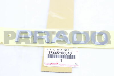 7544560040 Genuine Toyota PLATE, BACK DOOR NAME, NO.5 75445-60040 | eBay