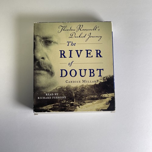 The River of Doubt: Theodore Roosevelt's Darkest Journey (AUDIO CD ...