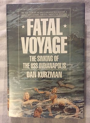 14 USS Indianapolis Survivors Signed Book Fatal Voyage "Men Of Courage ...