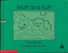 MUFF AND RUFF (BOB BOOKS FOR BEGINNING READERS, SET 1, *Excellent ...