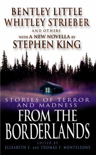 From the Borderlands by Thomas F. Monteleone and Elizabeth E ...