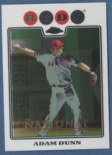 ADAM DUNN 2008 Topps Chrome PROMO National Convention #92 Reds '08 NSCC ...