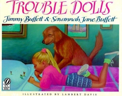 Trouble Dolls by Savannah Jane Buffett, Jimmy Buffett (Paperback, 1997 ...