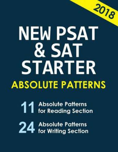 Absolute Patterns for PSAT Ser.: New PSAT and SAT Starter's Absolute ...