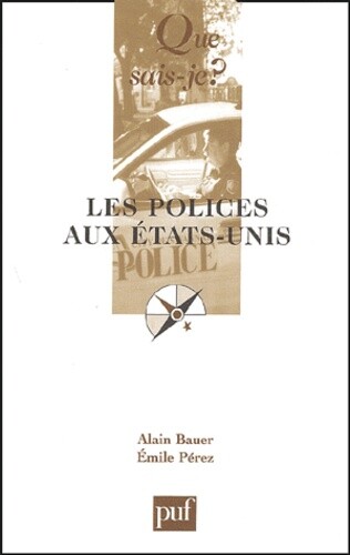 Les Polices aux Etats-Unis, Alain Bauer, Emile Perez et Que sais-je? | eBay