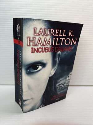 Incubus Dreams: Anita Blake, Vampire Hunter: Volume 12 by Laurell K ...