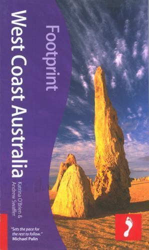 West Coast Australia Handbook by Andrew Swaffer and Katrina O'Brien ...
