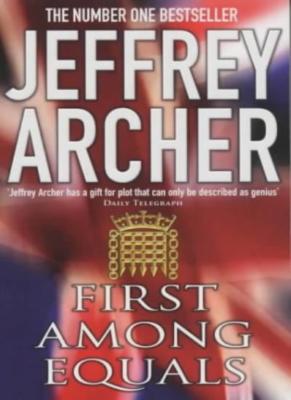 First Among Equals-Jeffrey Archer, 9780330418997 | eBay UK