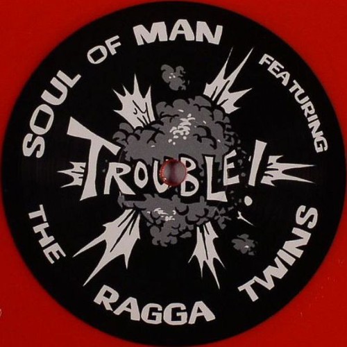 SOUL OF MAN FT. RAGGA TWINS / TROUBLE FLR080 LTD. RED | eBay