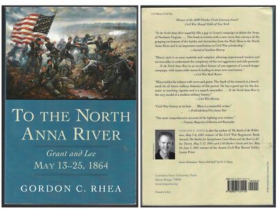 Civil War History North Anna River Grant & Lee, May 1864 by Gordon C ...