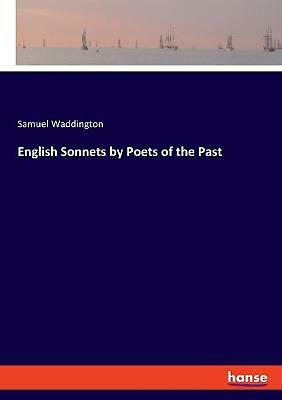 English Sonnets by Poets of the Past by Samuel Waddington (Paperback ...